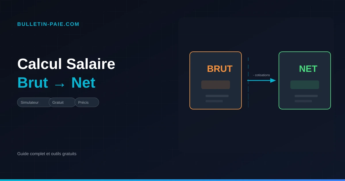 Calculer Salaire Net 2026 — Simulateur Brut Net Gratuit